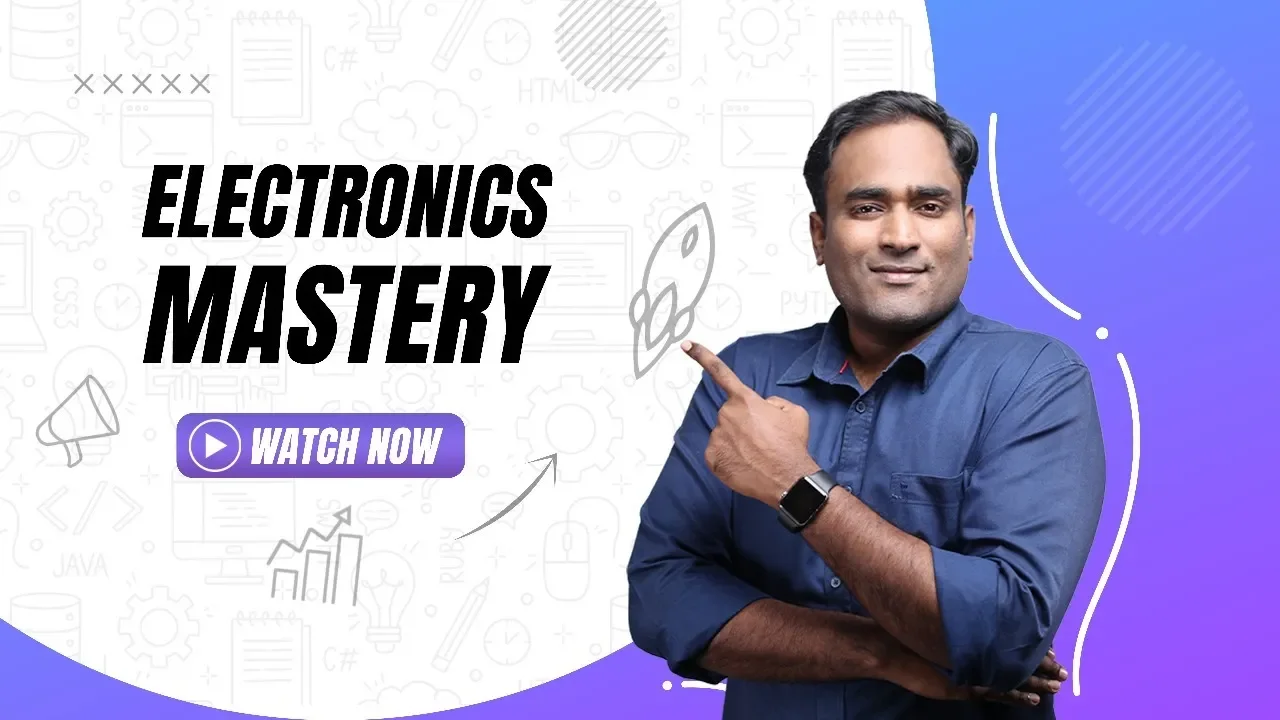 Chitti's Electronics Mastery Workshop for Electronics Enthusiasts