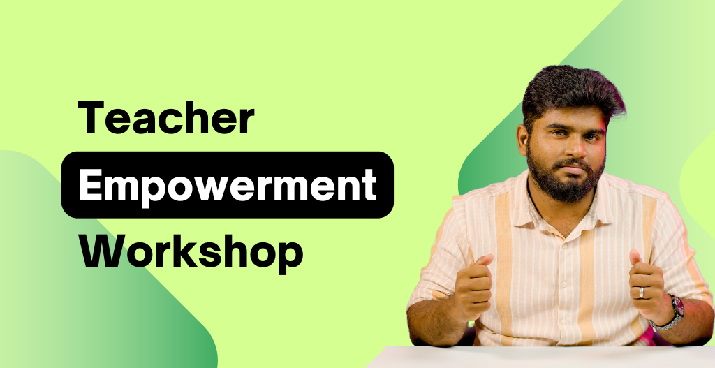 Teacher Empowerment Workshop